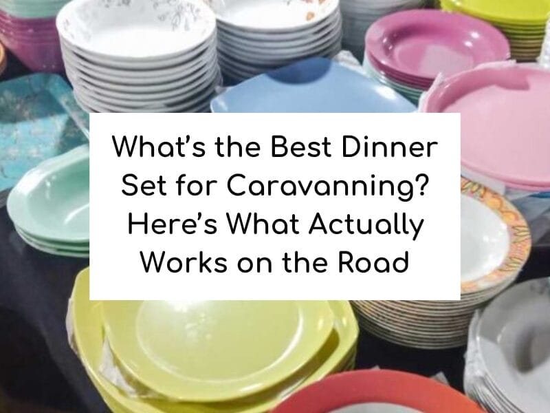 What’s The Best Dinner Set For Caravanning? Here’s What Actually Works ...